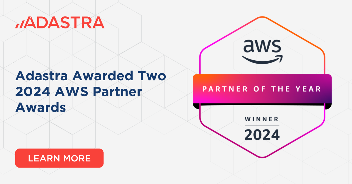 Adastra Has Been Awarded Two 2024 AWS Partner Awards